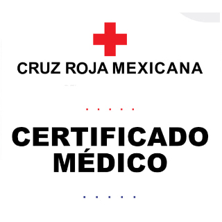 Certificado Médico Cruz Roja » Certificados México